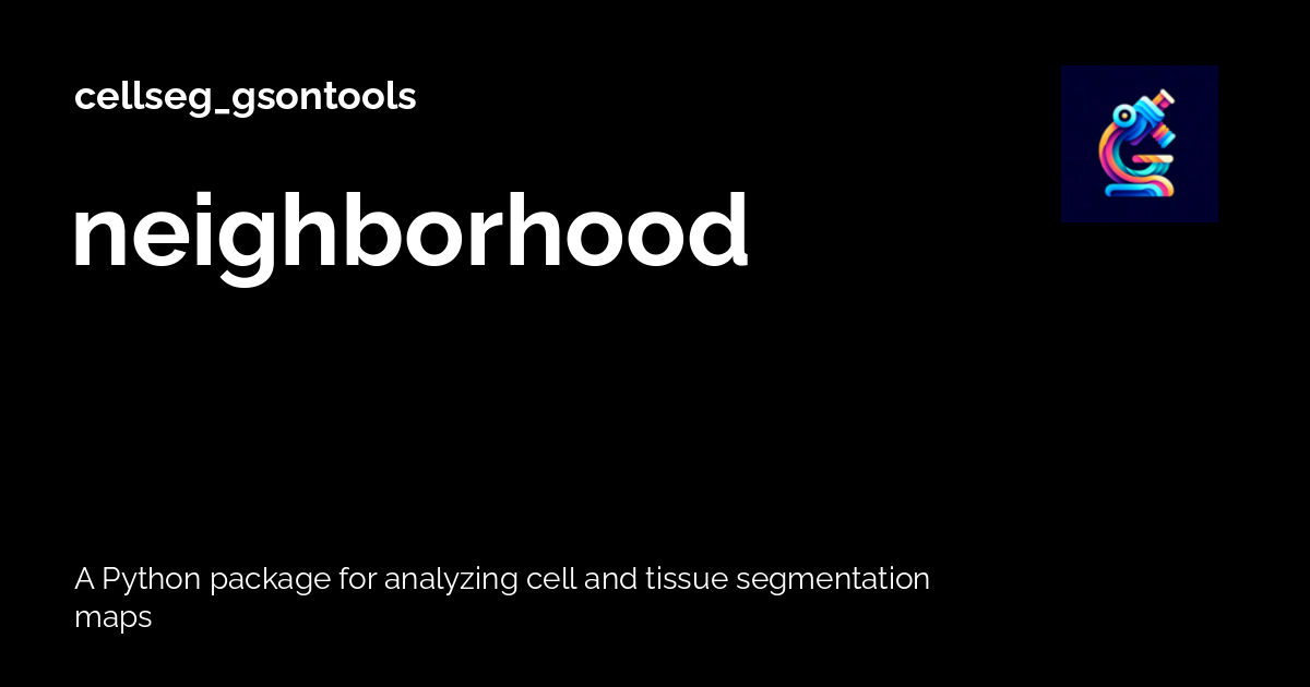 neighborhood - cellseg_gsontools