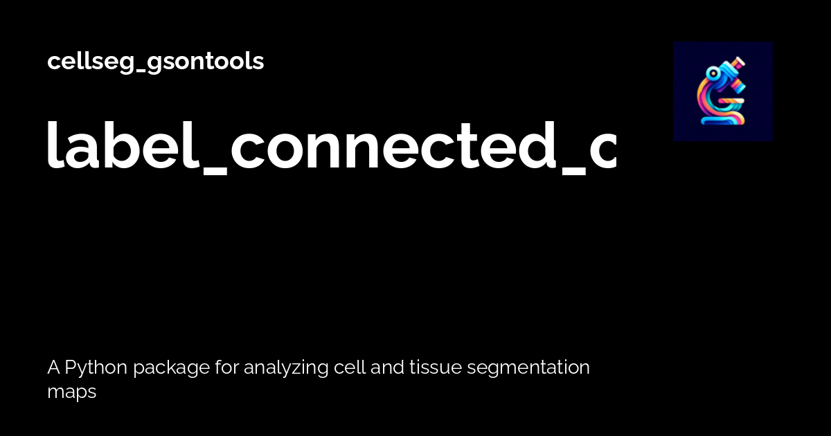 label_connected_components - cellseg_gsontools
