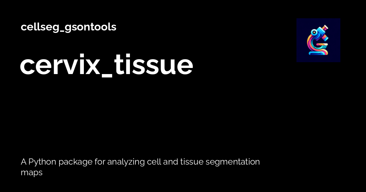 Cervix Tissue Cellseg Gsontools