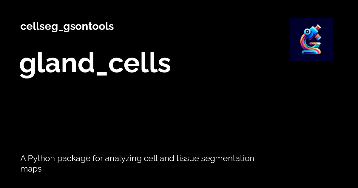 gland_cells - cellseg_gsontools