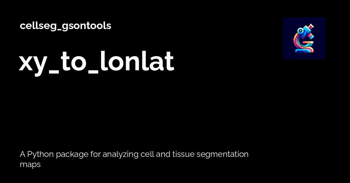 xy_to_lonlat - cellseg_gsontools
